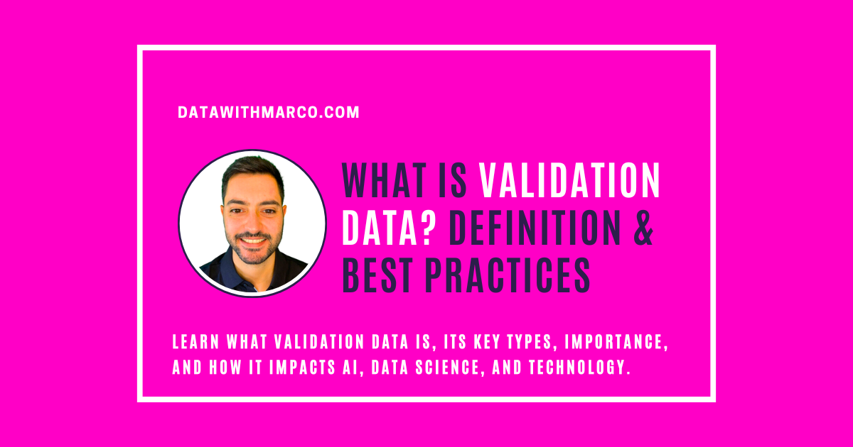What is Validation Data? What is Validation Data?